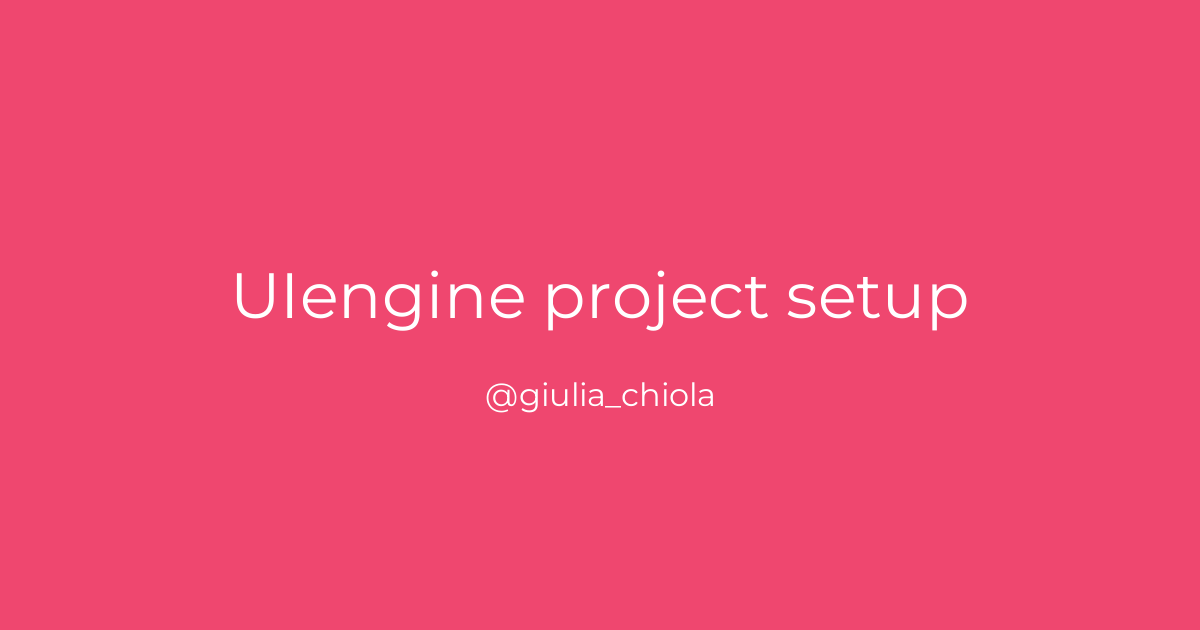 UIengine project setup | Giulia Chiola
